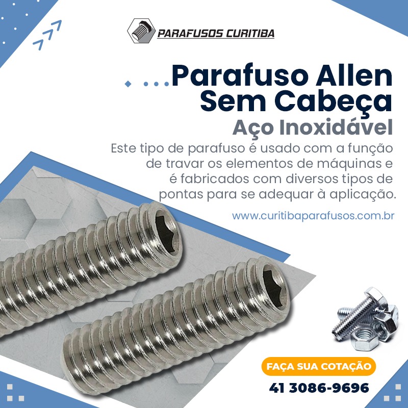 Parafuso Allen sem Cabeça - Parafusos Curitiba